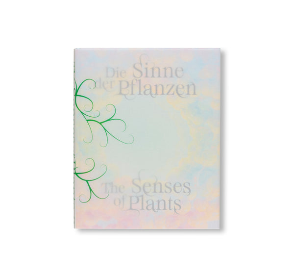 THE SENSES OF PLANTS – twelvebooks