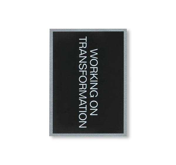 WORKING ON TRANSFORMATION by Newrope – twelvebooks