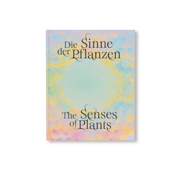 THE SENSES OF PLANTS – twelvebooks
