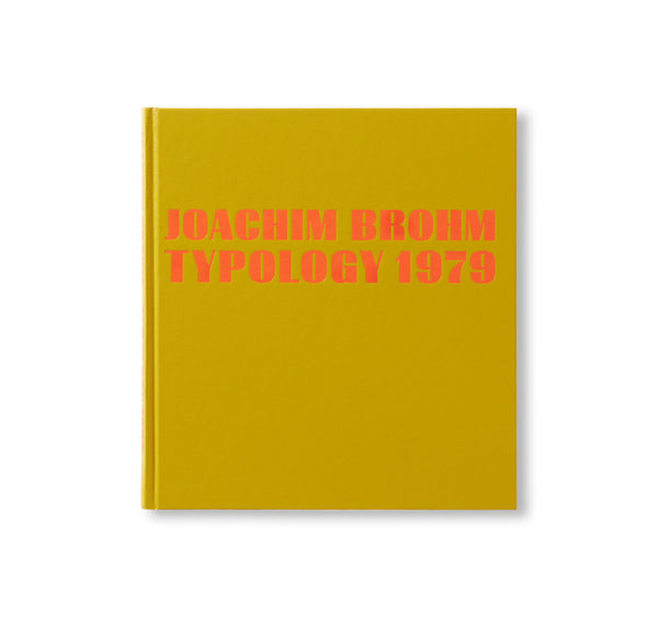 TYPOLOGY 1979 by Joachim Brohm – twelvebooks