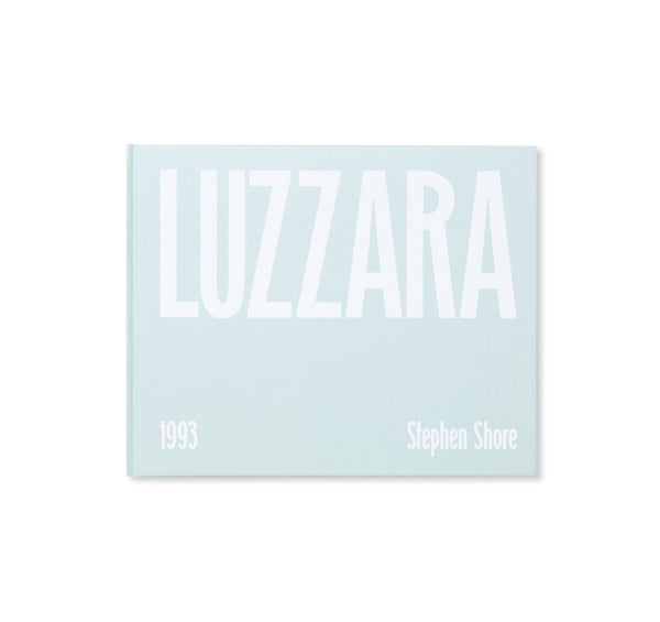 LUZZARA by Stephen Shore – twelvebooks